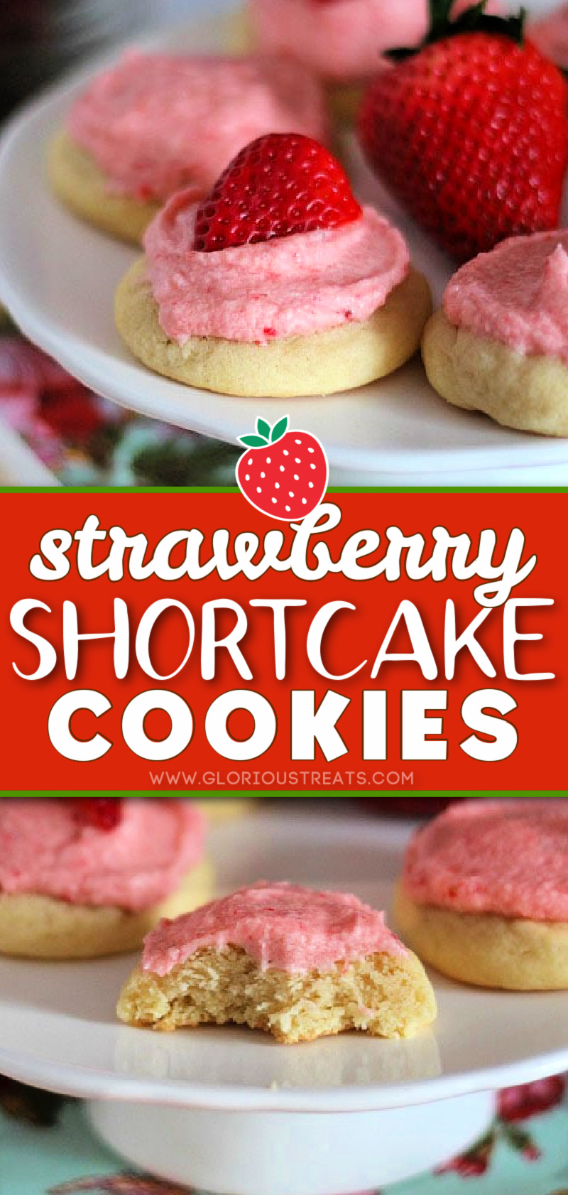 Strawberry Shortcake Cookies - Glorious Treats