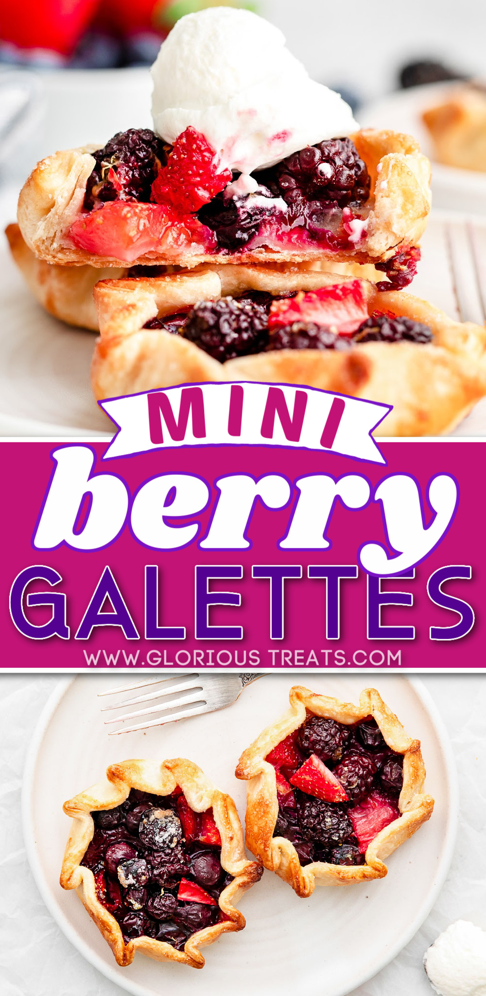 Mini Berry Galettes (Use Your Favorite Fruits!) | Glorious Treats